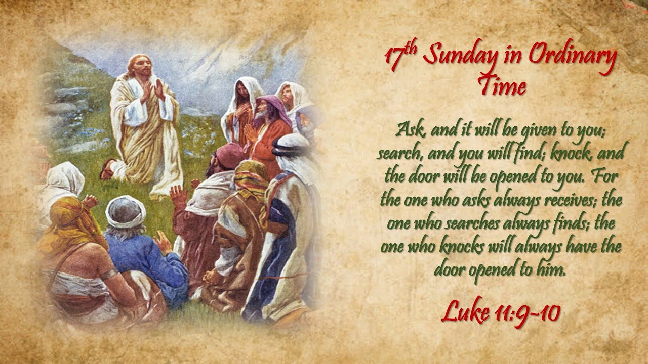 Propers for the 17th Sunday of Ordinary Time, 27th July 2025 – Parish ...